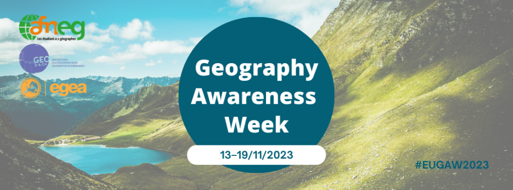 GEOGRAPHY AWARENESS WEEK 2023 – EGEA – European Geography Association ...